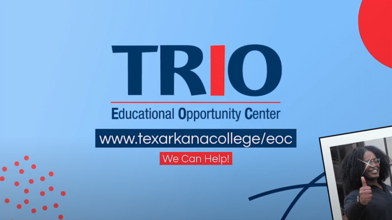TRIO Educational Opportunity Center (EOC) | Texarkana College